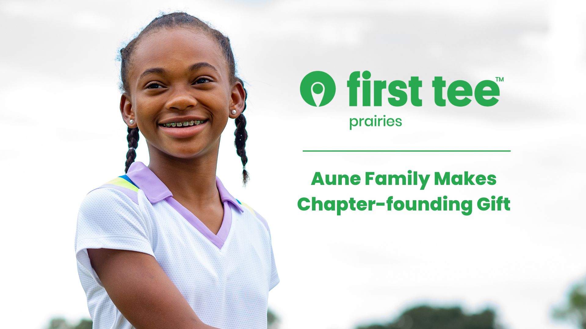 Aune Family Makes Chapter-Founding Gift to Launch First Tee - Prairies ...